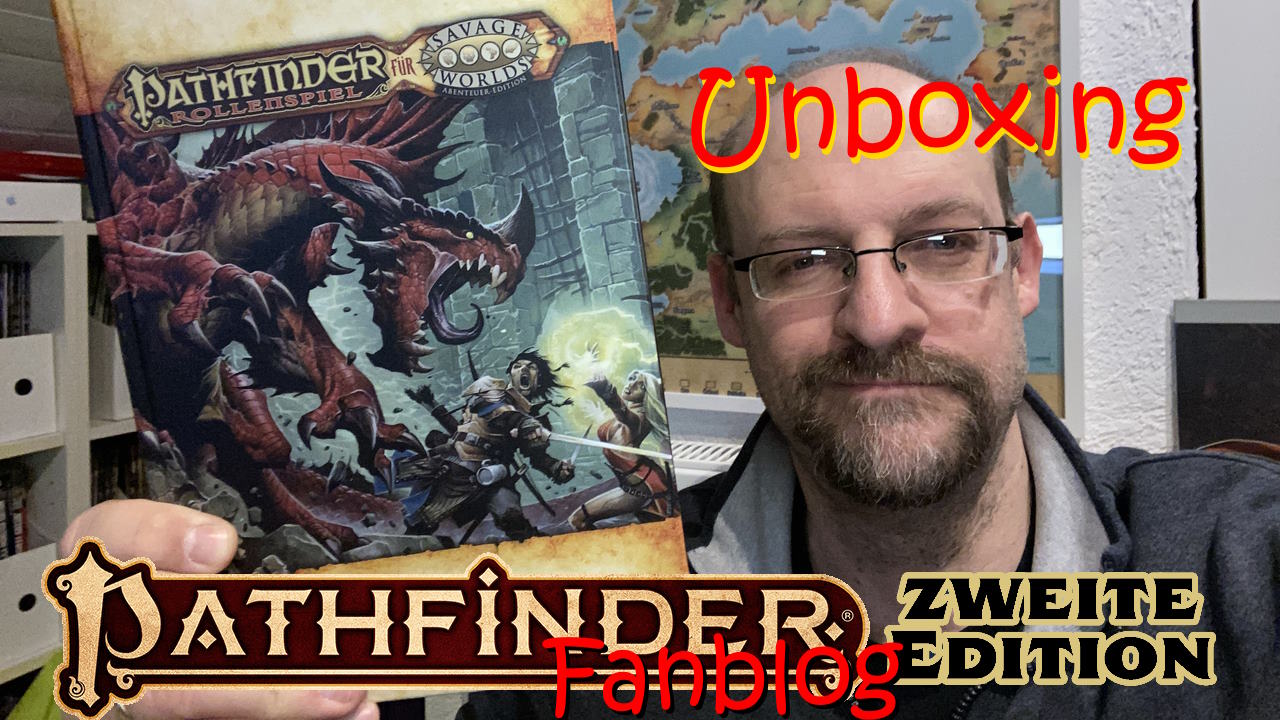 Unboxing Savage Pathfinder – Pathfinder 2 Fanblog