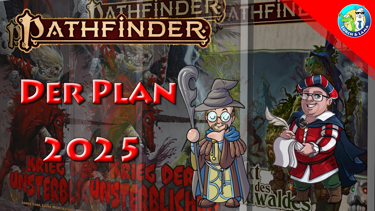 Der Pathfinder Plan für 2025 auf YouTube – Pathfinder 2 Fanblog